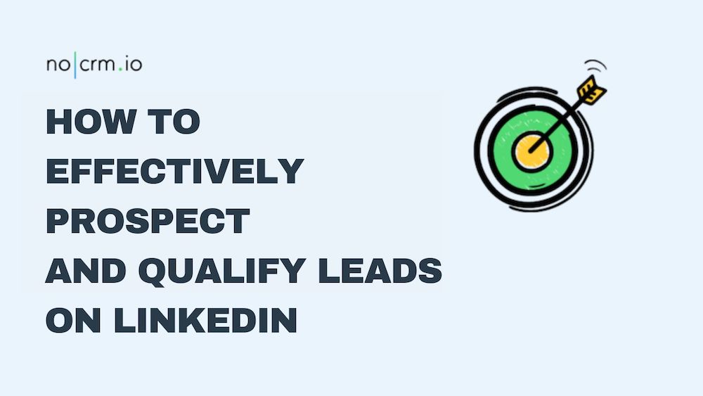 How to effectively engage and qualify prospects on LinkedIn